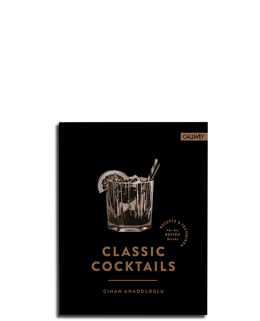 Classic-Cocktails: Das ultimative Werk über die beliebtesten Cocktail ...
